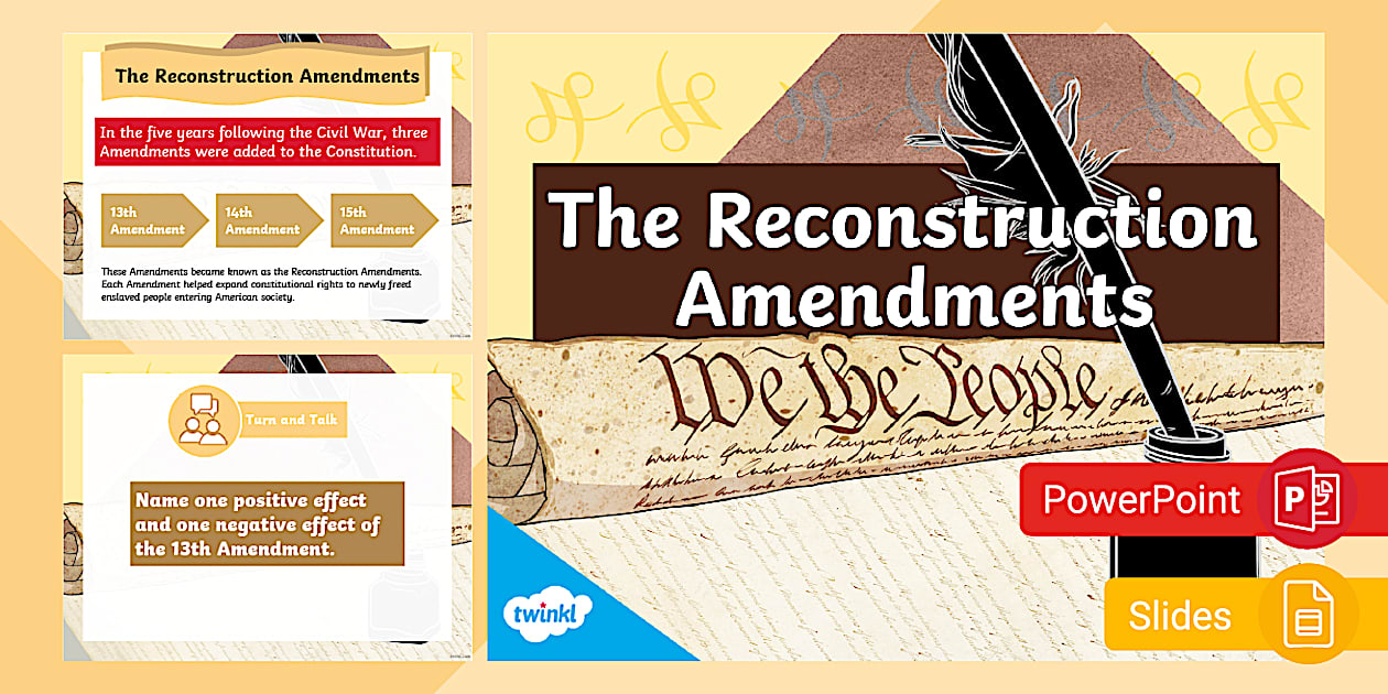 The Reconstruction Amendments PowerPoint & Google Slides for 6th-8th Grade