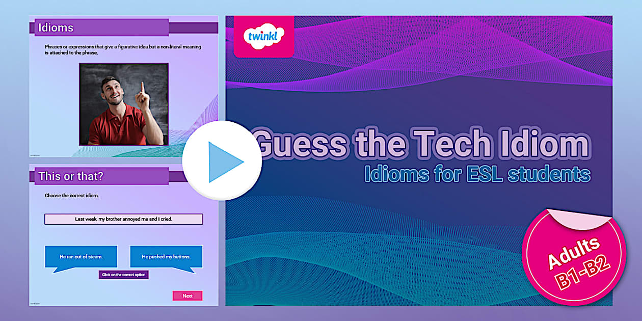 ESL Guess the Tech Idiom PPT [Adults, B1-B2] (teacher made)