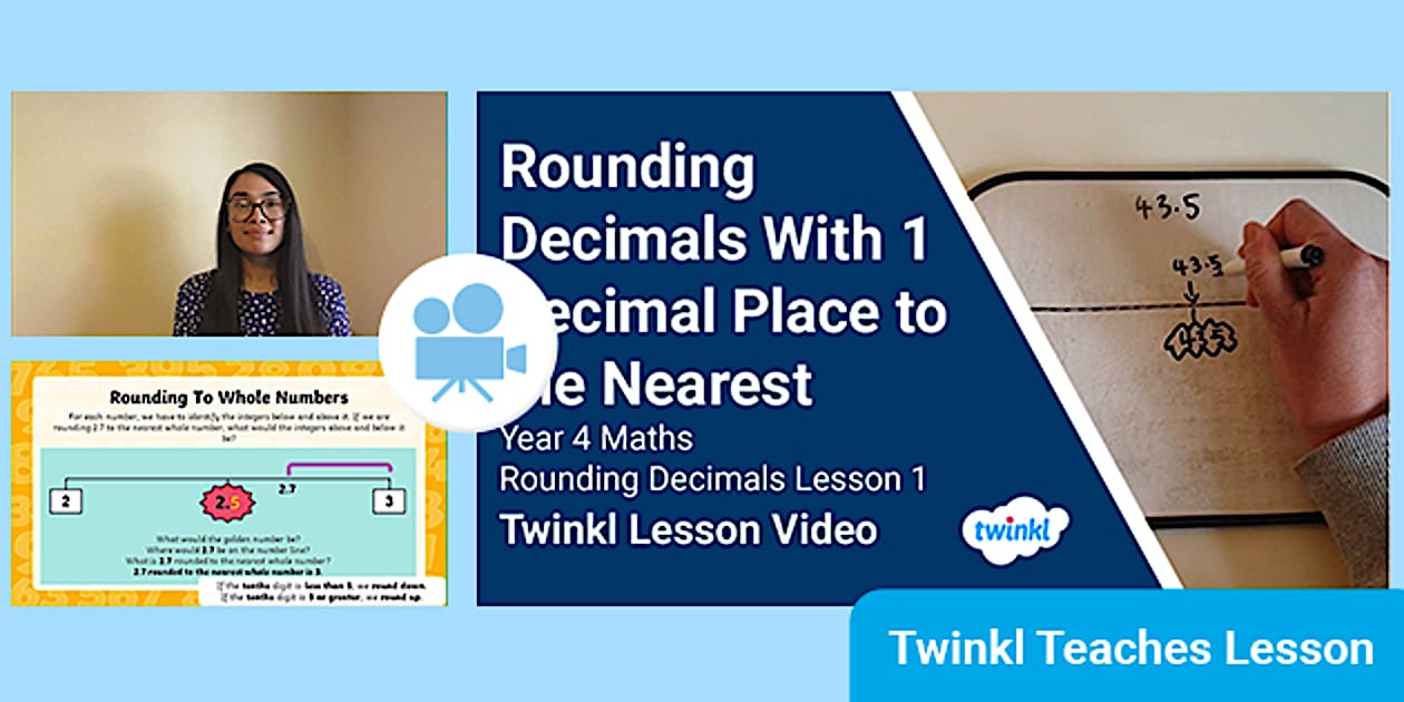 👉 Year 4 (Ages 8-9) Rounding Decimals: Video Lesson 1