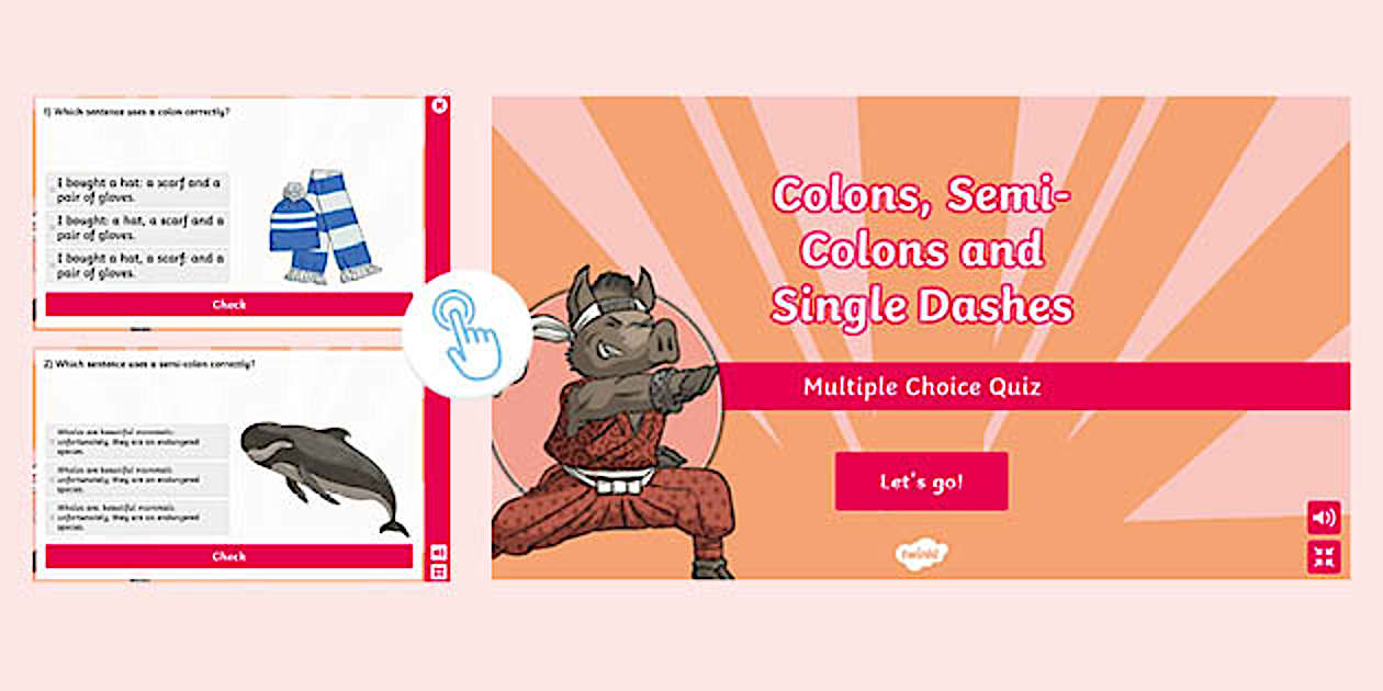 Colons, Semi-Colons and Single Dashes SPaG Quiz - KS2