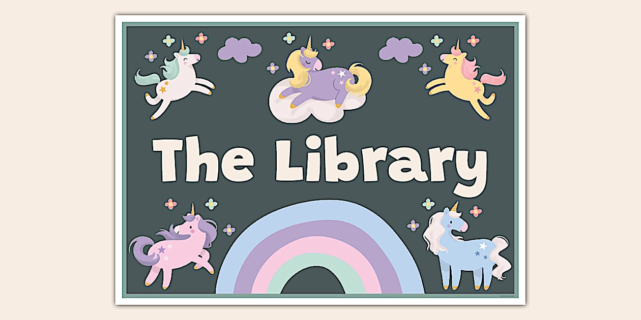 Unicorn-Themed The Library Display Poster (teacher made)