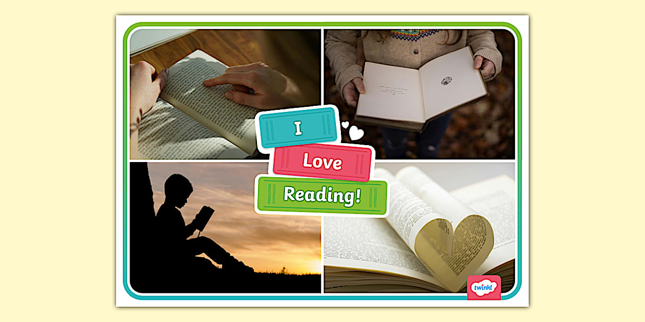 I Love Reading! Photo Display Poster (teacher made) - Twinkl