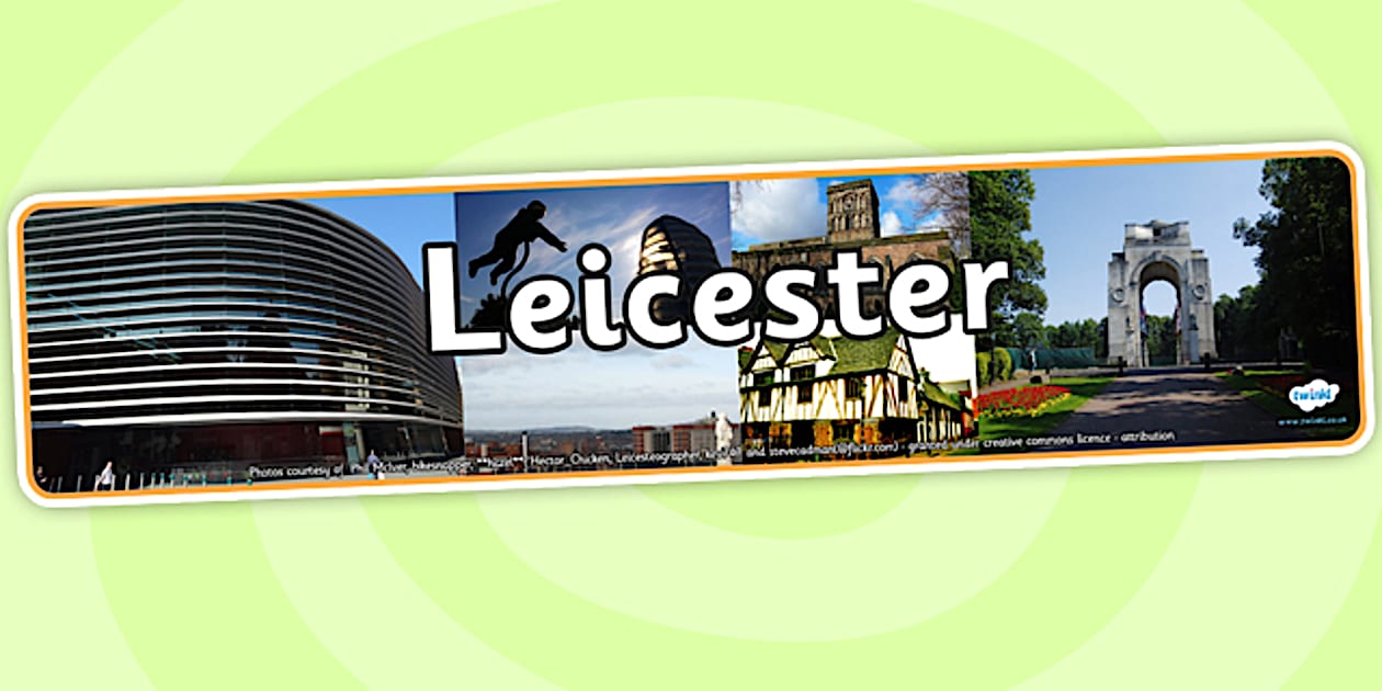 Leicester Photo Display Banner (teacher made) - Twinkl