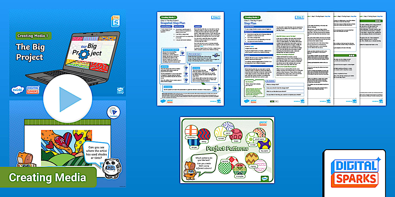 Digital Sparks: Creating Media 1: Step 5 (teacher made)