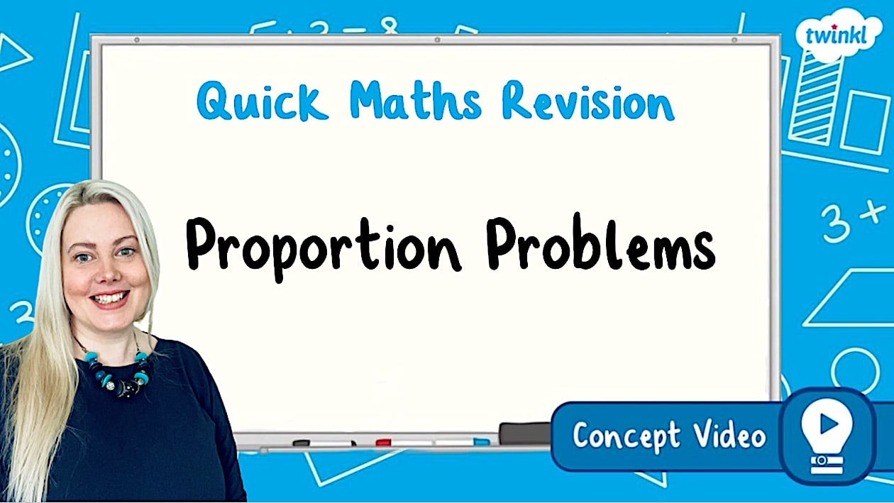 👉 Proportion Problems | KS2 Maths Concept Video - Twinkl