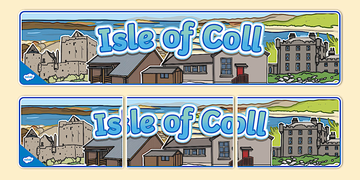 Isle of Coll Display Banner (Teacher-Made) - Twinkl