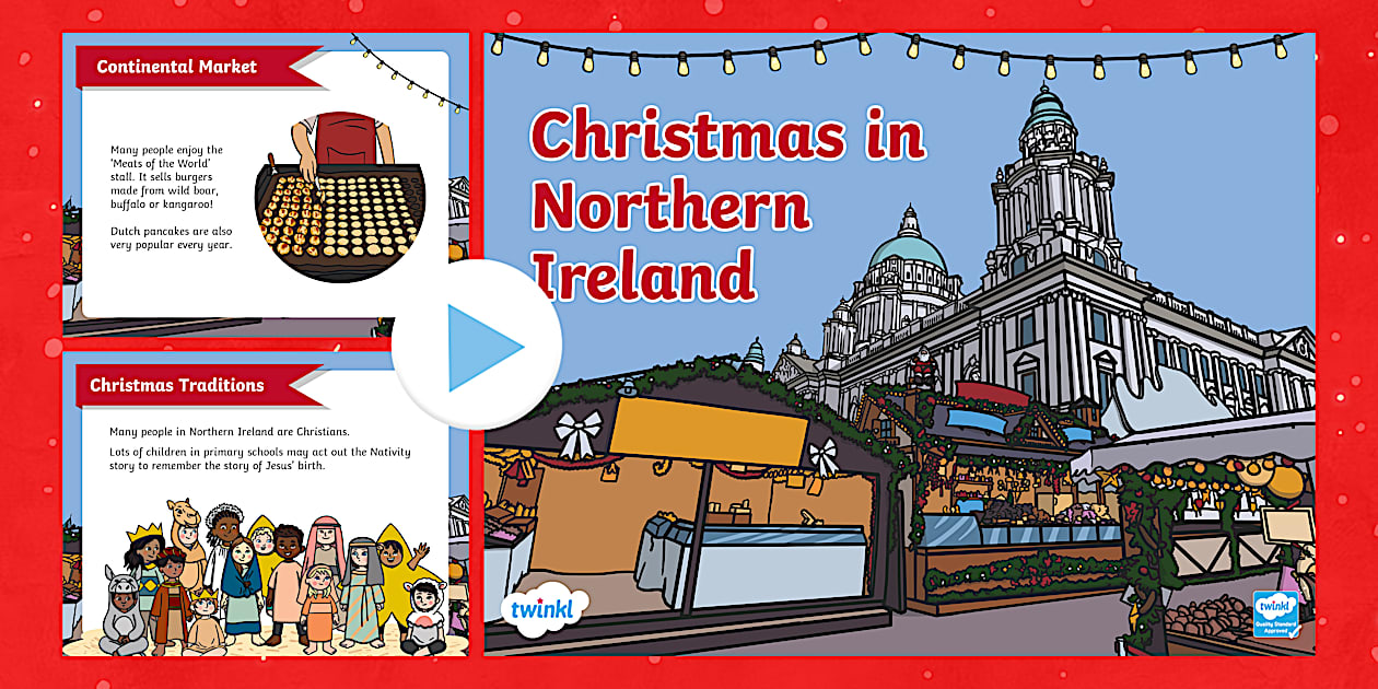 KS1 Christmas in Northern Ireland PowerPoint - Twinkl