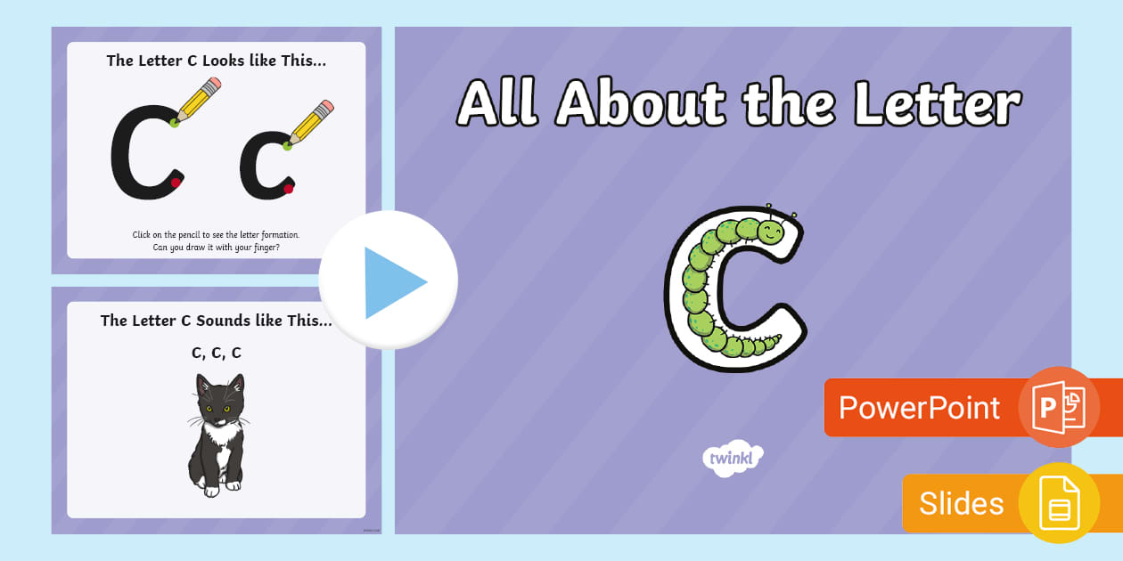 All About the Letter C PowerPoint - Twinkl
