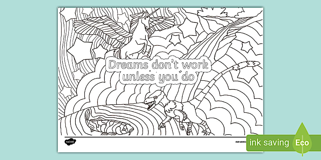 Dreams don't work unless you do Mindful Colouring 5th Class