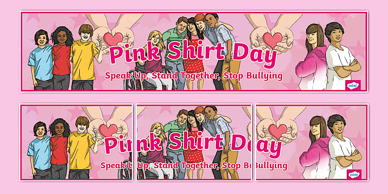 Pink Shirt Day Banner (teacher made) - Twinkl