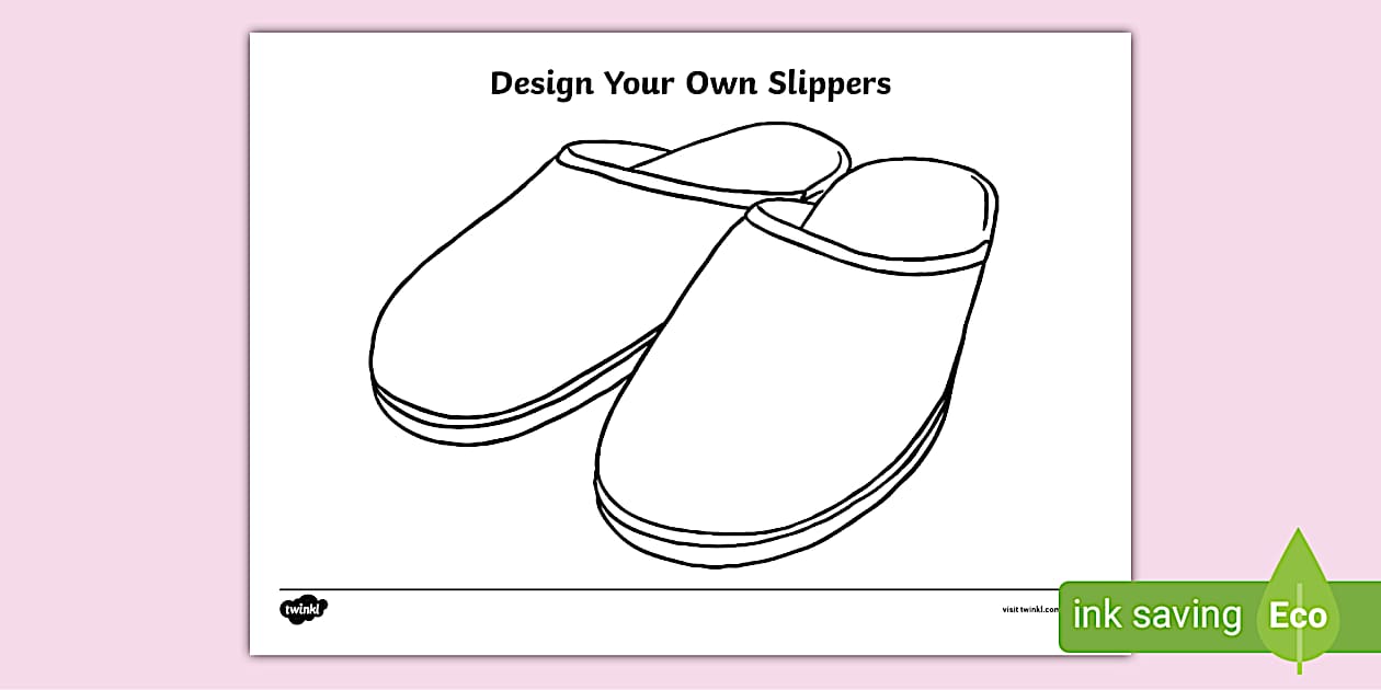 Design Your Own Slippers Activity Sheet (teacher made)