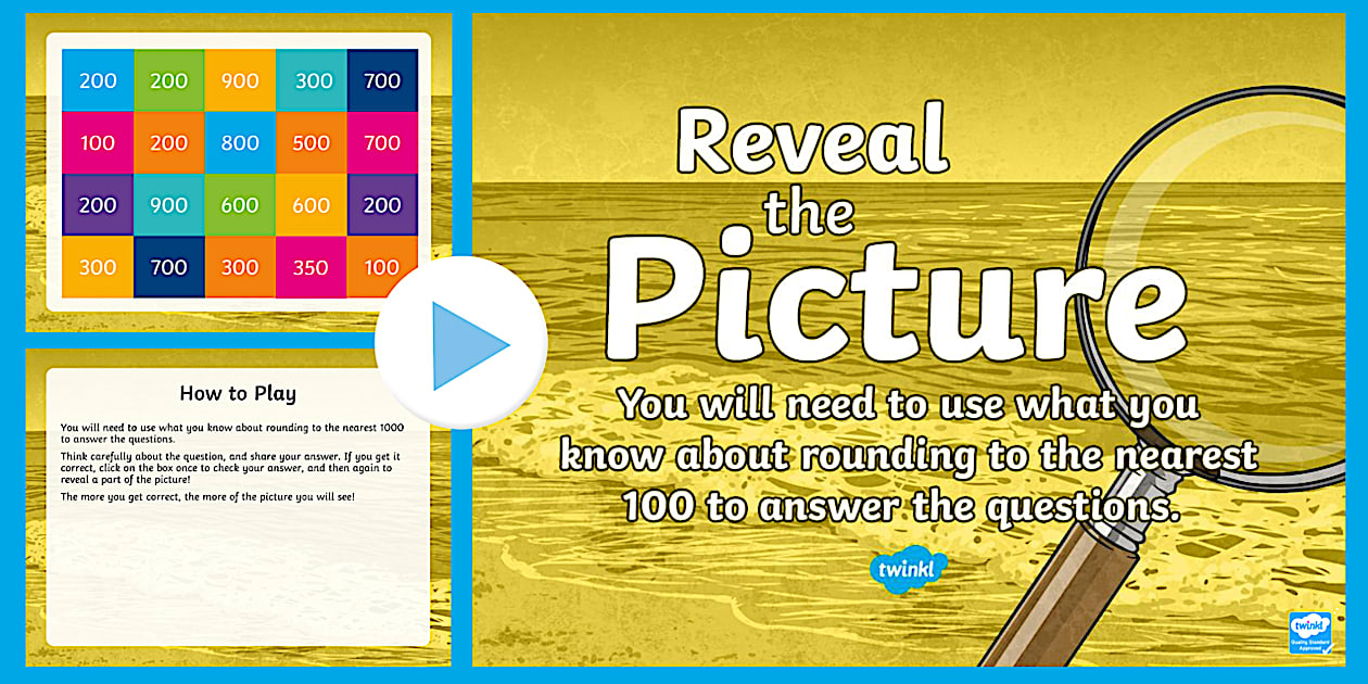 Round to the Nearest 100 - Reveal the Picture Game - Twinkl
