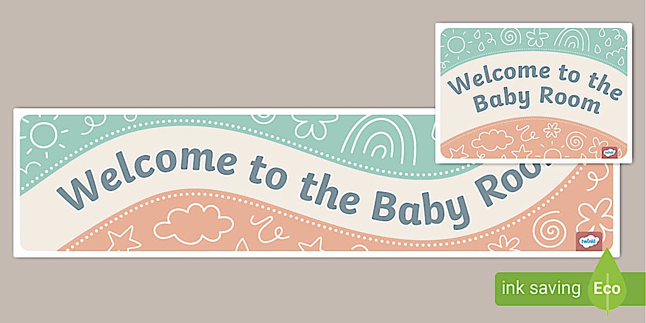 Baby Room Display Banner & Poster Pack | Baby Room | Twinkl