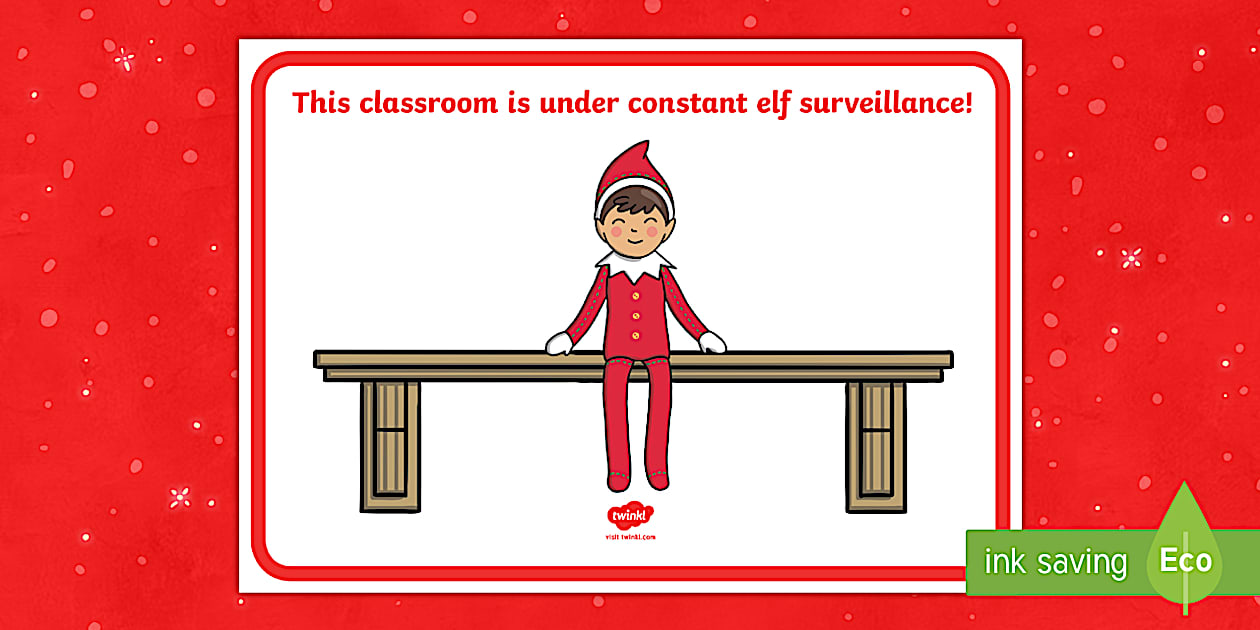 Elf Display Sign | This classroom is under elf surveillance!