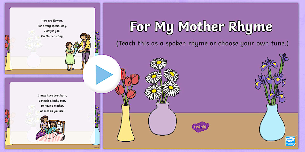 For My Mother Rhyme Song PowerPoint - Twinkl