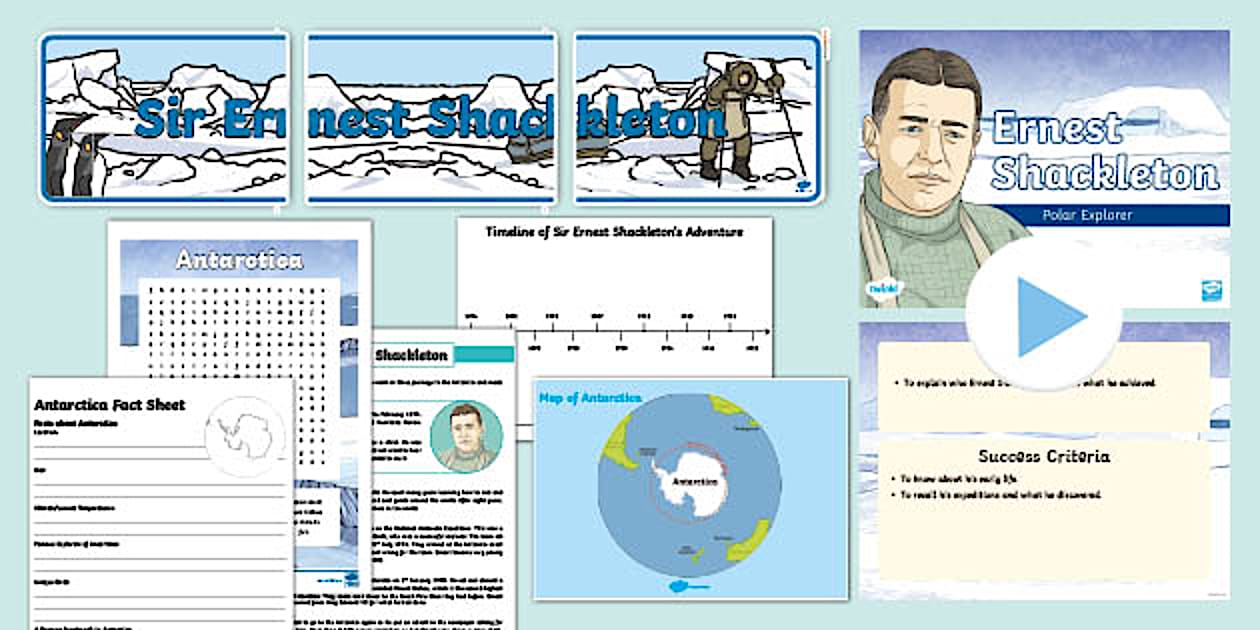 Ernest Shackleton Resource Pack (teacher made) - Twinkl