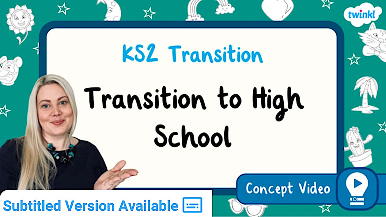 Transition to High School | KS2 Transition Concept Video
