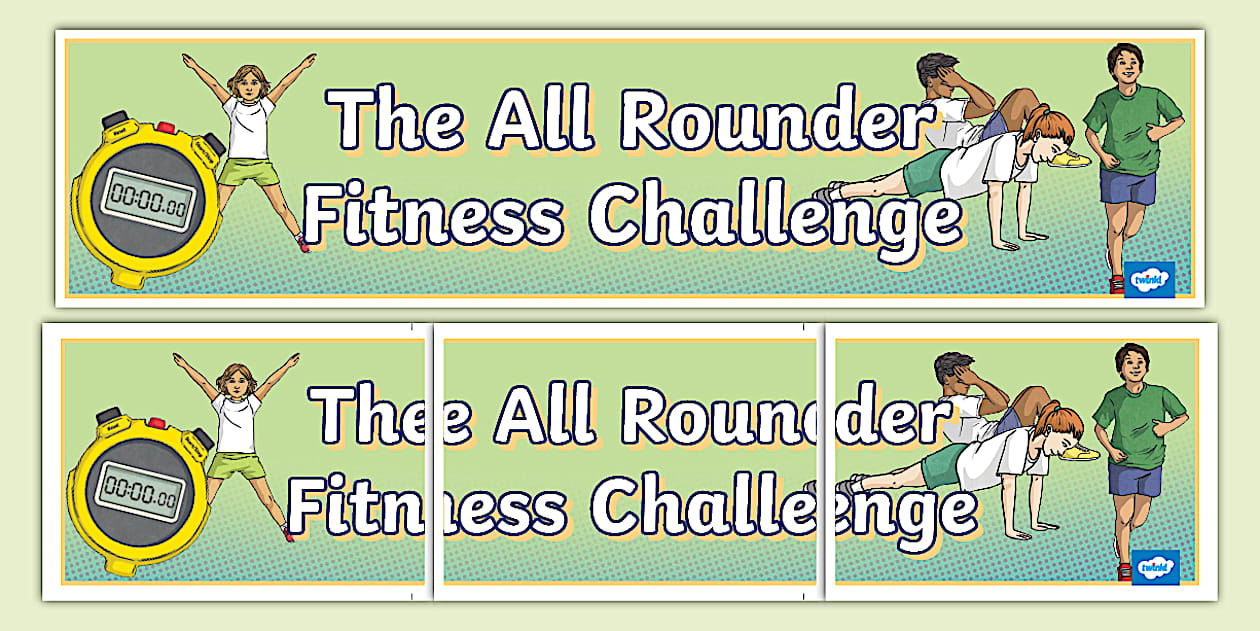 The All Rounder Fitness Challenge - Display Banner - Twinkl