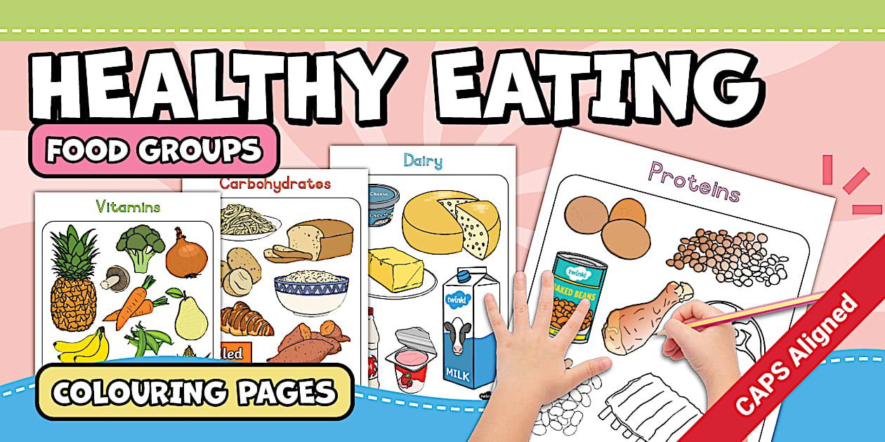 Grade 3 Life Skills Term 2 Food Groups Colouring Pages (CAPS)