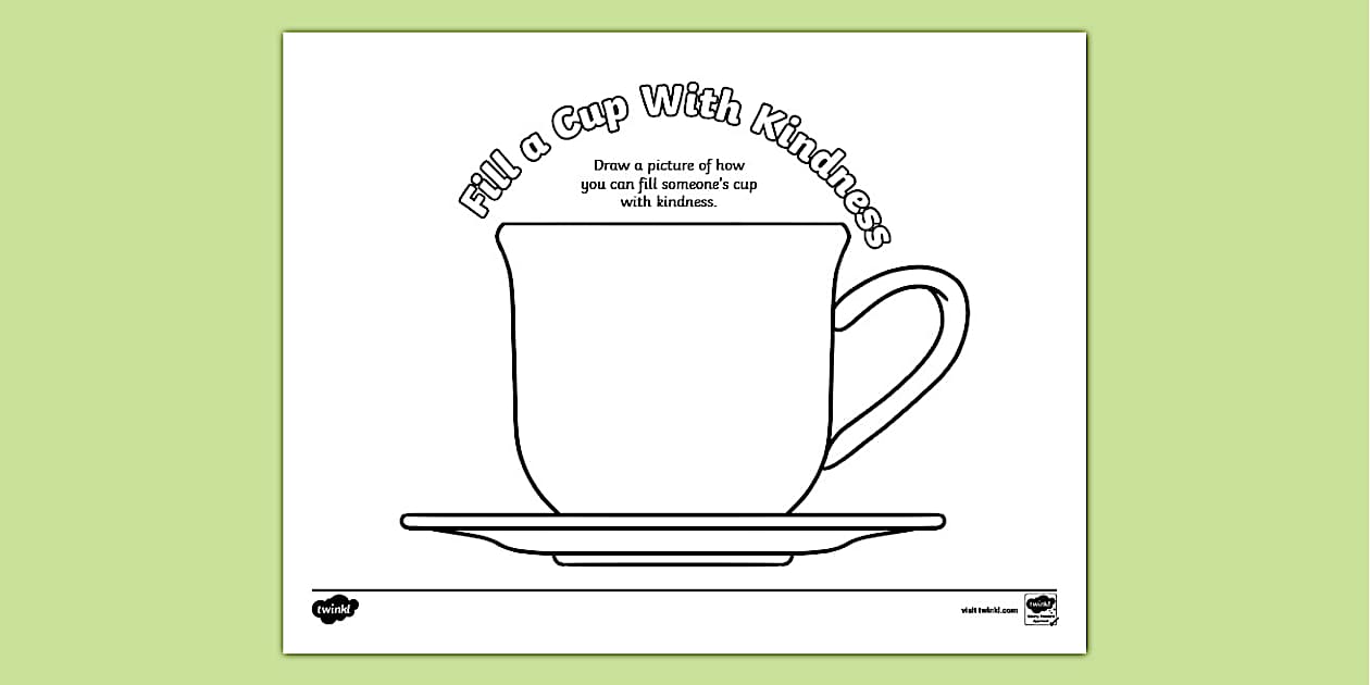 Fill a Cup With Kindness Worksheet (teacher made) - Twinkl