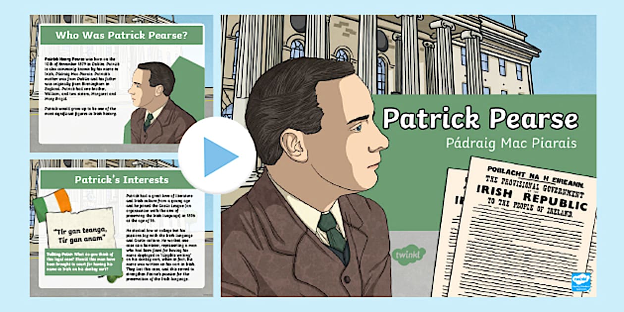 Patrick Pearse PowerPoint - Twinkl