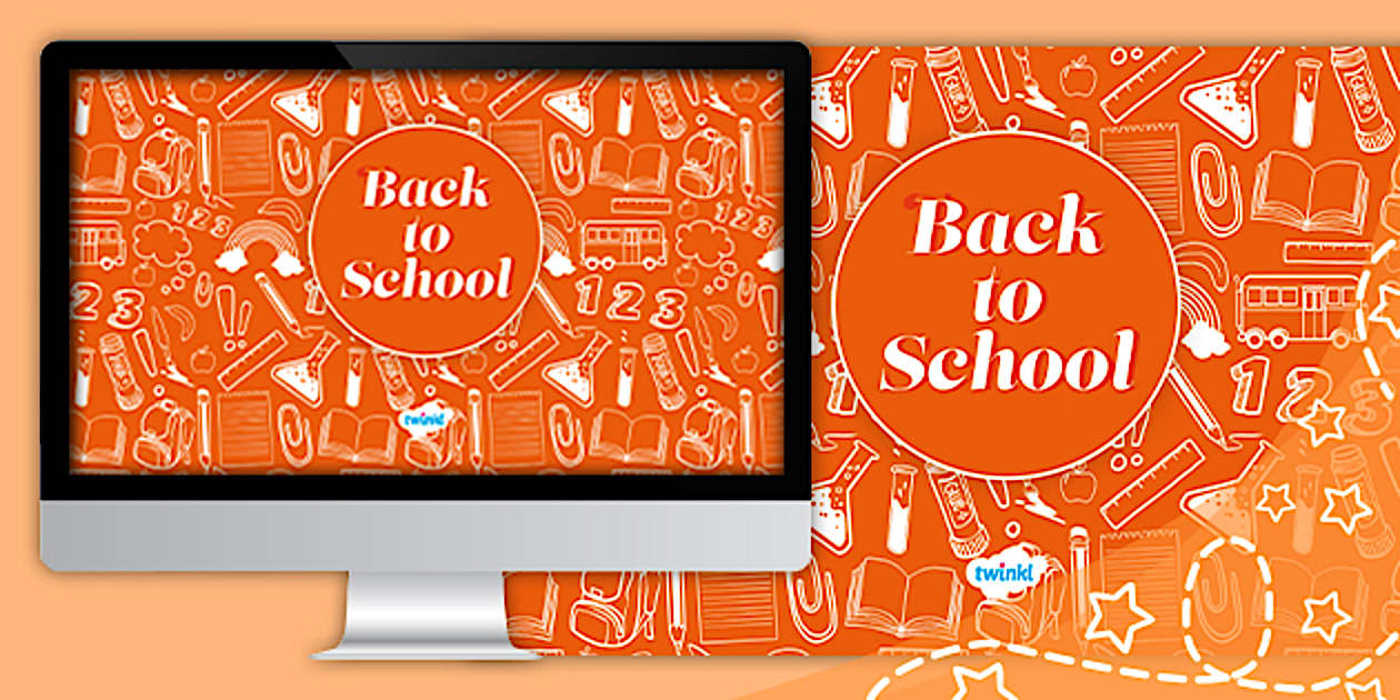 Back to School Desktop Screensaver (teacher made) - Twinkl