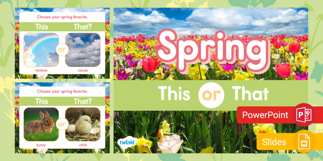 This or That Spring Edition Presentation | Twinkl USA