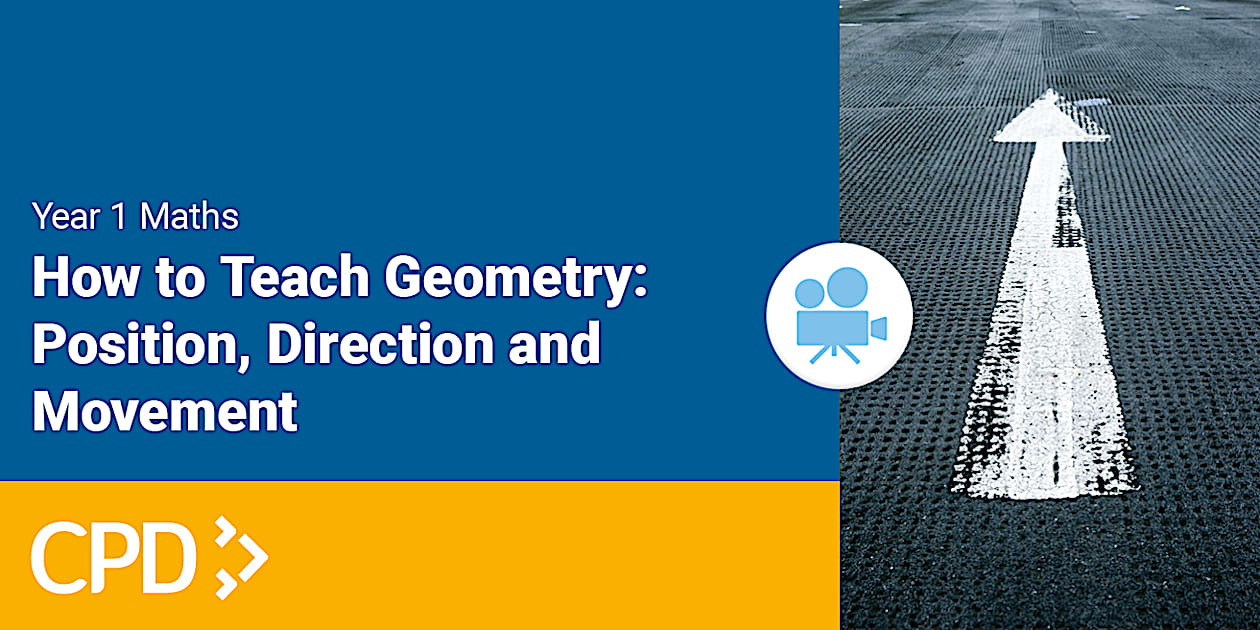 Geometry in Year 1 Position, Direction & Movement CPD Video