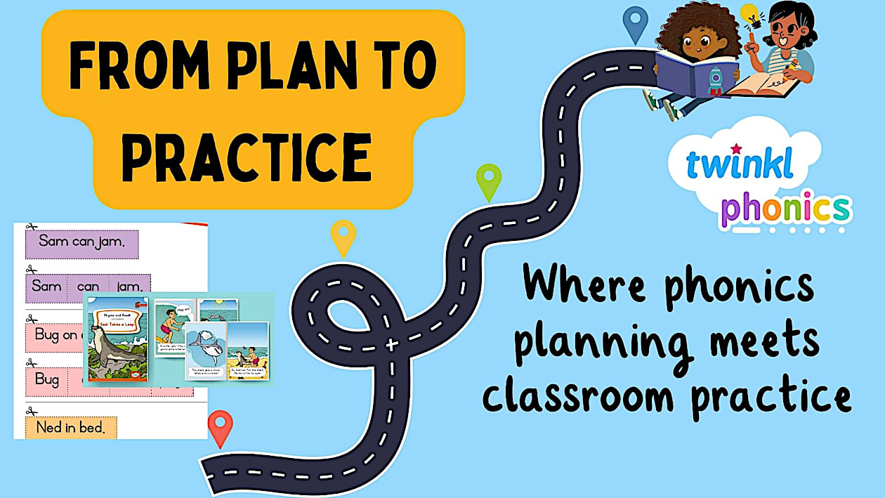 Phonics Training Workshop: From Plan To Practice - Twinkl
