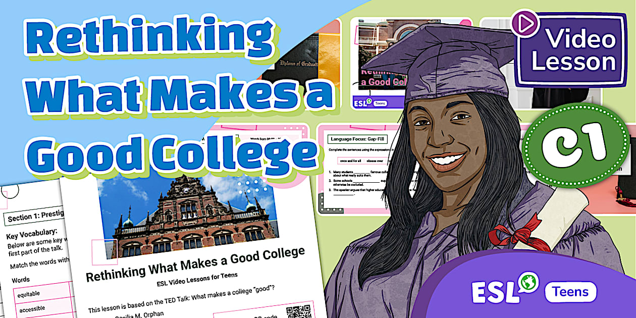 Rethinking What Makes a Good College [Teens, C1]