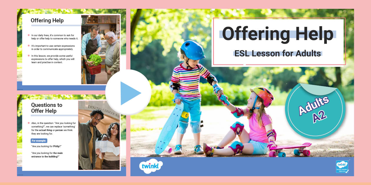 ESL Offering Help PowerPoint Lesson [Adults, A2] - Twinkl
