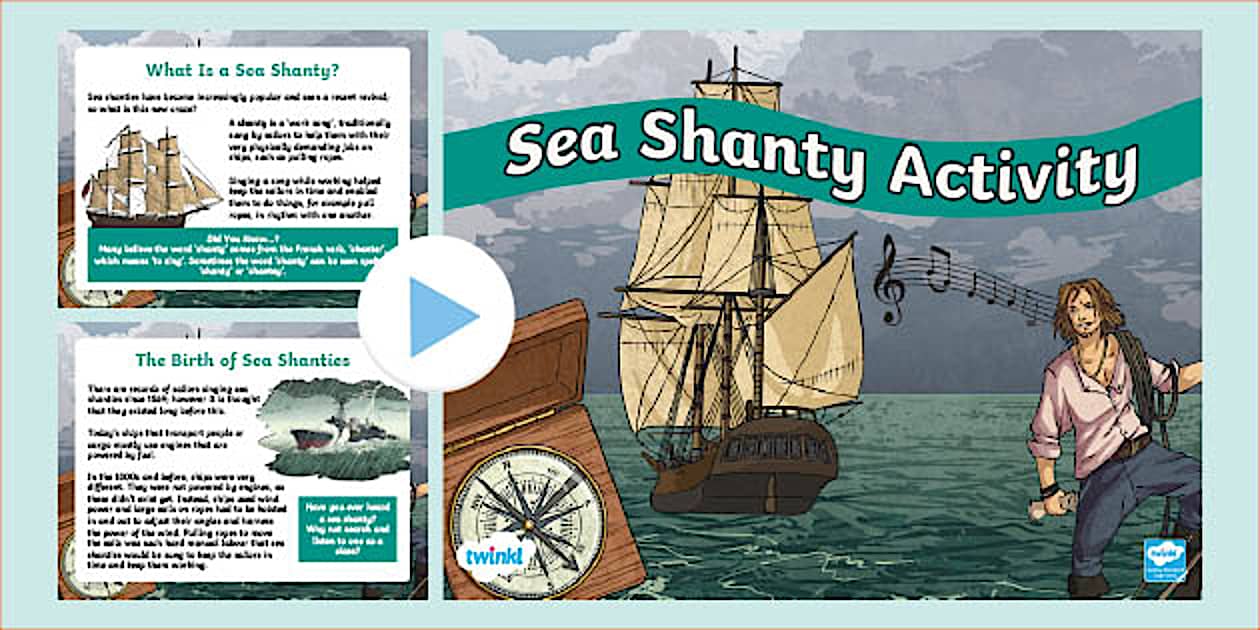 Sea Shanties KS2 Activity PowerPoint (teacher made) - Twinkl