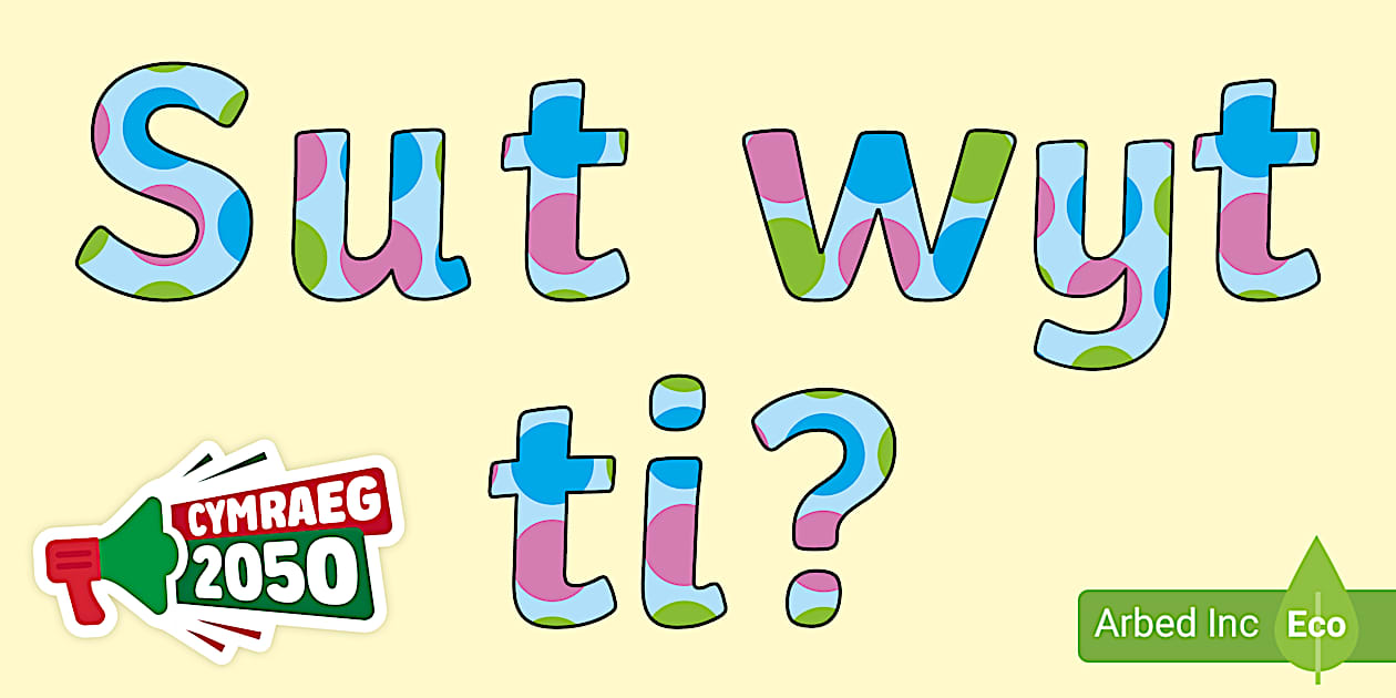 Welsh Language 'How Are You?' Display Lettering - Twinkl