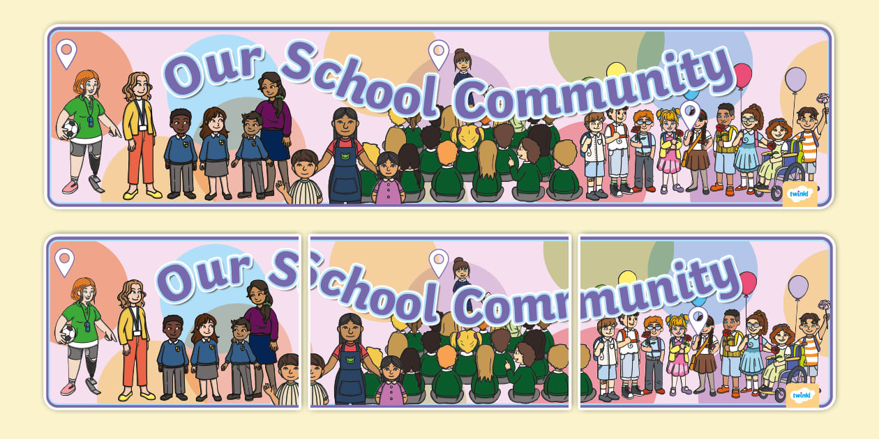 Our School Community Display Banner (teacher made) - Twinkl