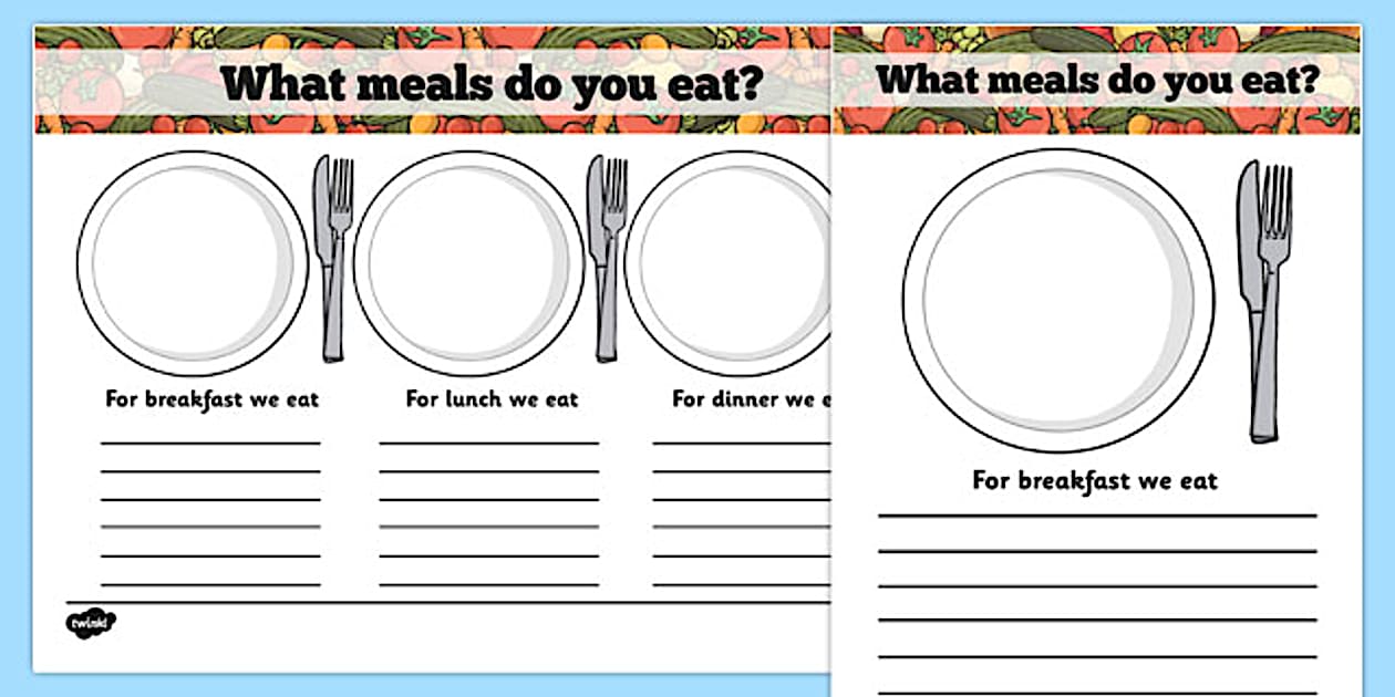 Editable Meal Time Writing Templates (teacher made) - Twinkl