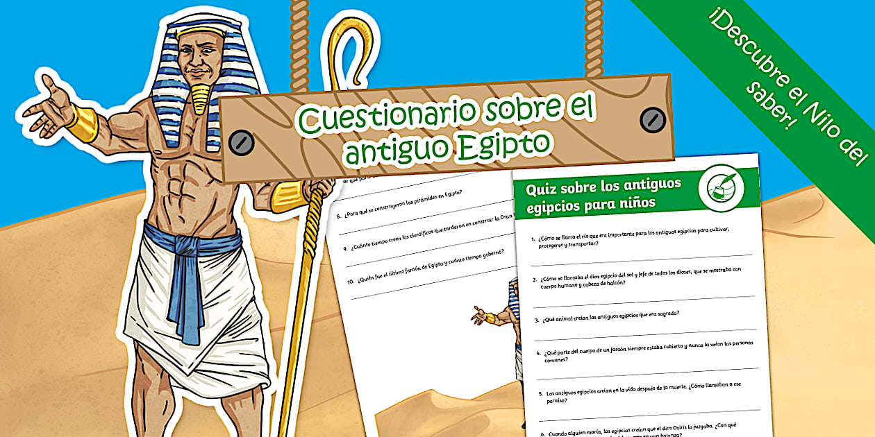 Cuestionario sobre el antiguo Egipto