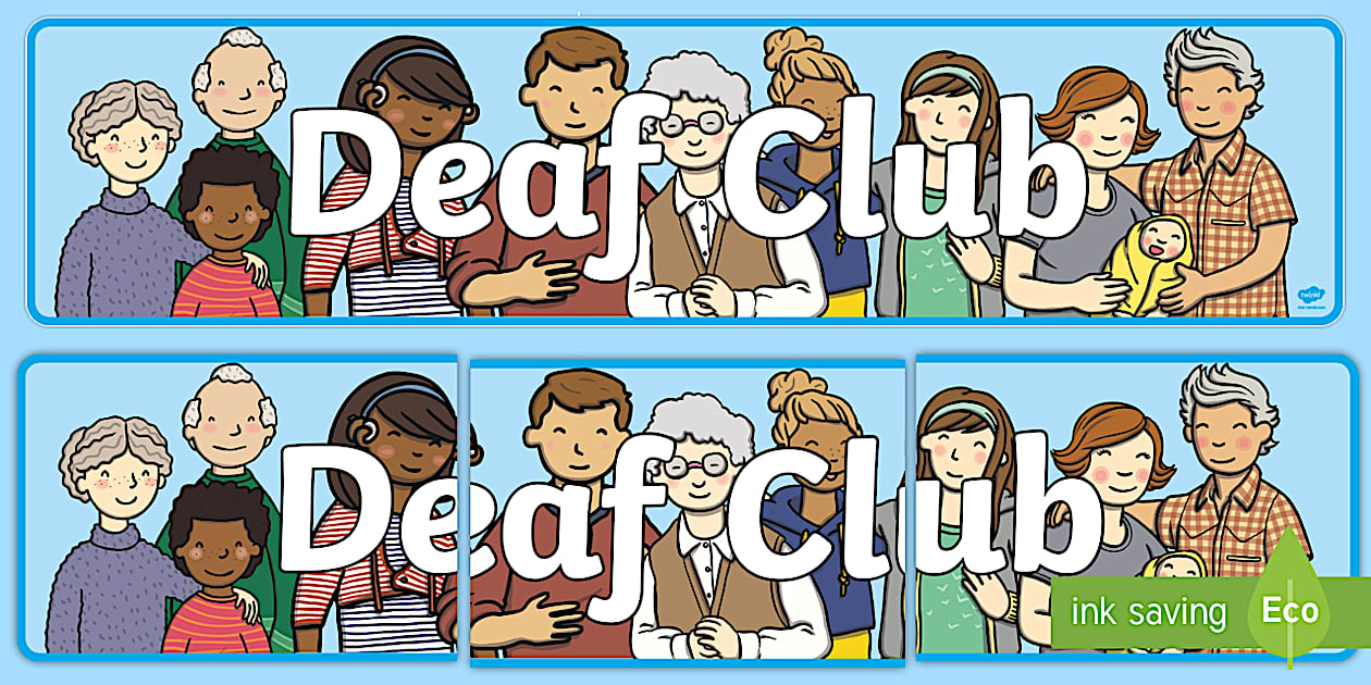 Deaf Club Display Banner (professor feito) - Twinkl