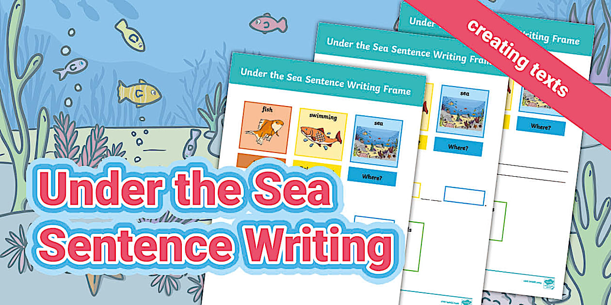 Under the Sea Differentiated Sentence Writing Frame