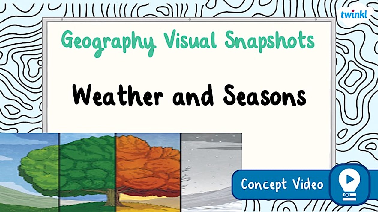 Weather and Seasons | Geography Concept Video (teacher made)