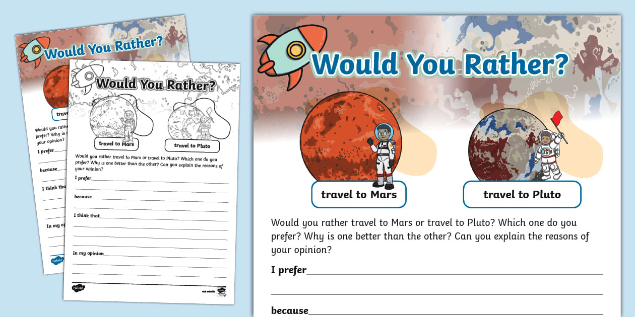 Would You Rather? Travel to Mars or Travel to Pluto Opinion Template
