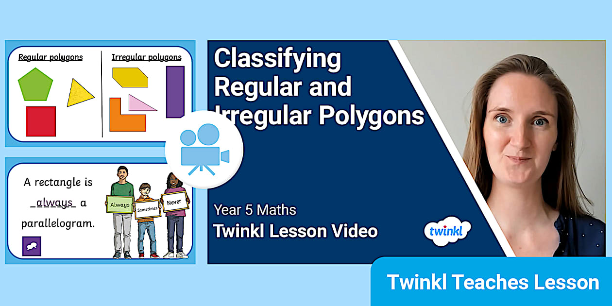 👉 KS2 (Ages 9-10) Regular and Irregular Polygons Video Lesson