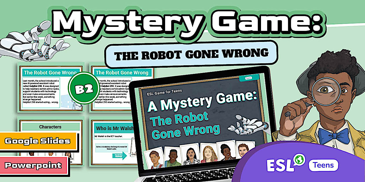 ESL Mystery Game: The Robot Gone Wrong [Teens, B2]
