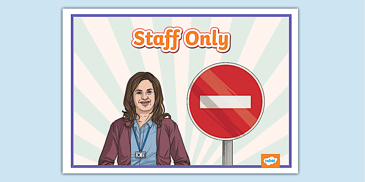 Staff Only Display Poster - Twinkl Signs - Twinkl