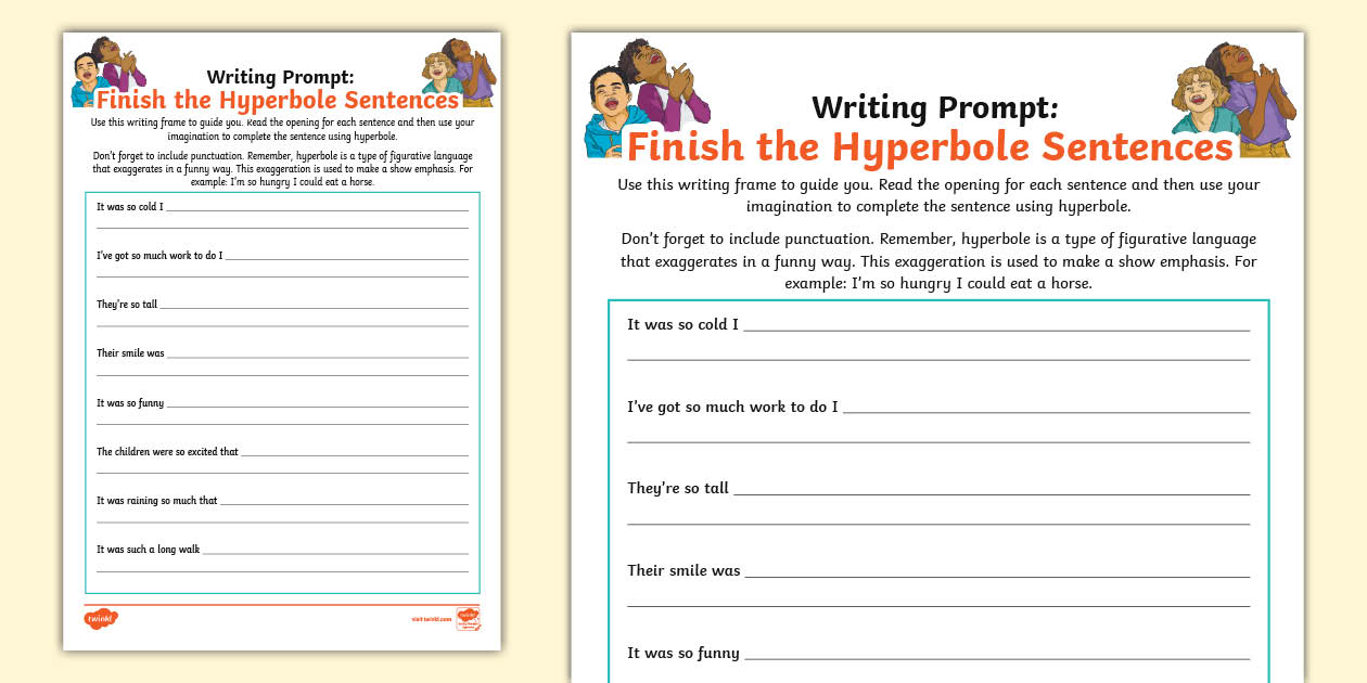 Writing Prompt: Finish the Hyperbole Sentences - Twinkl