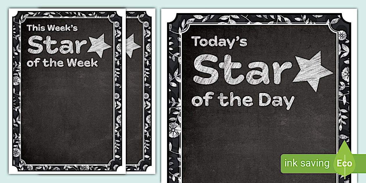 Chalkboard Themed Star of the Day & Week Display Posters