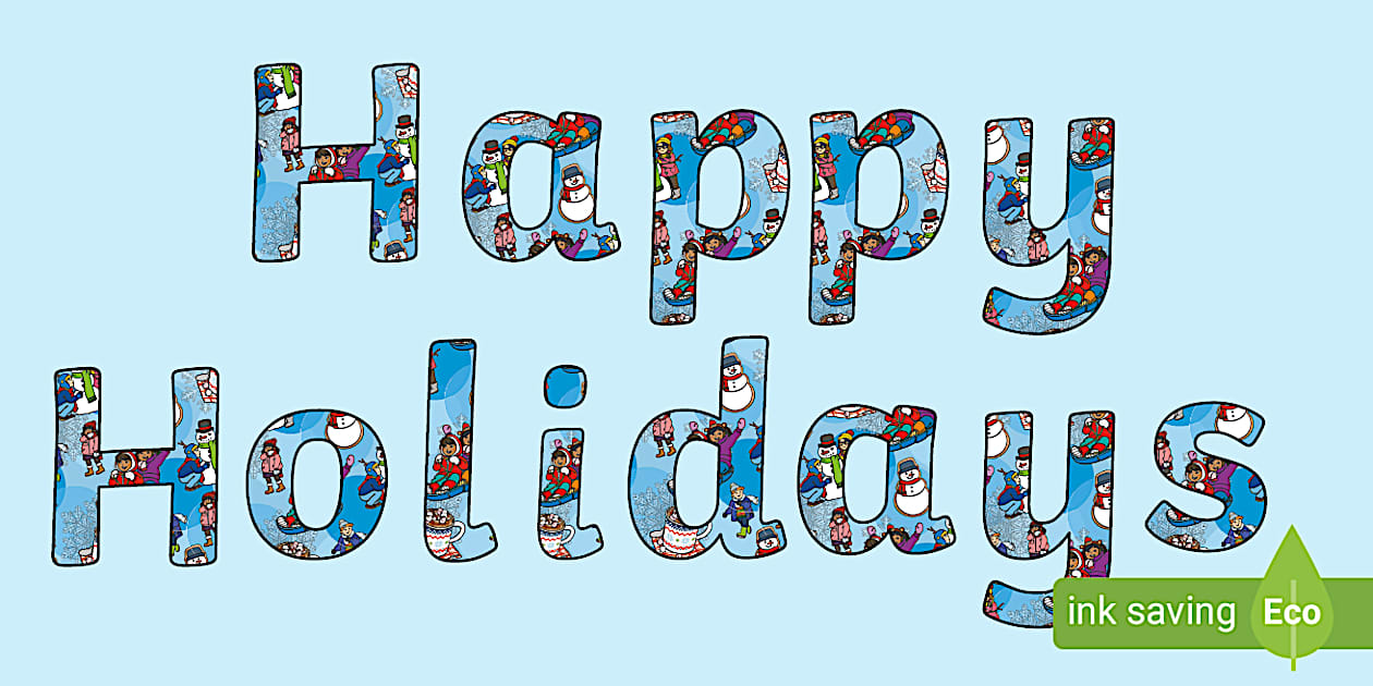 Happy Holidays Display Lettering - Twinkl - KS1 - Twinkl