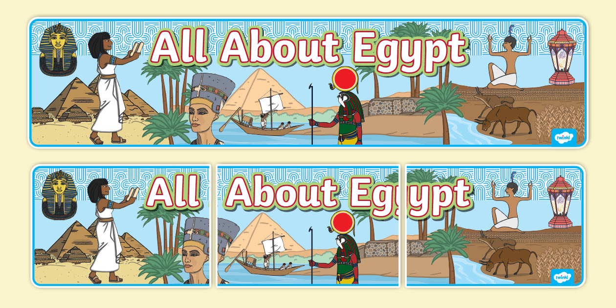 All About Egypt Display Banner (teacher made) - Twinkl