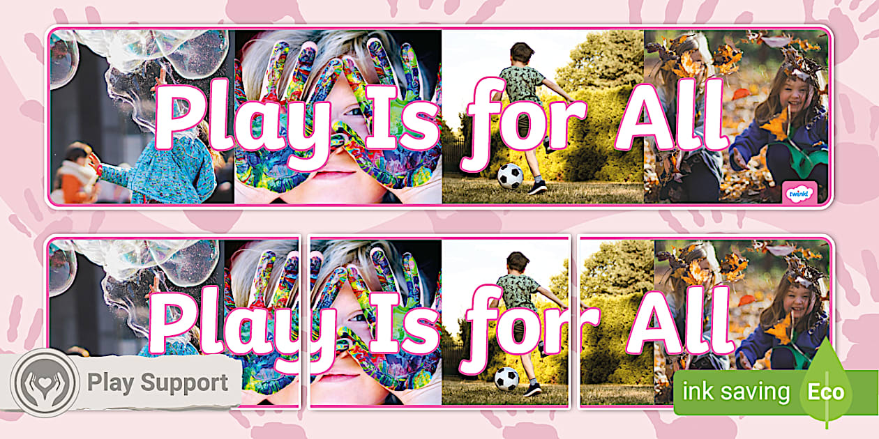 Play Is For All Display | Twinkl Resources (teacher made)