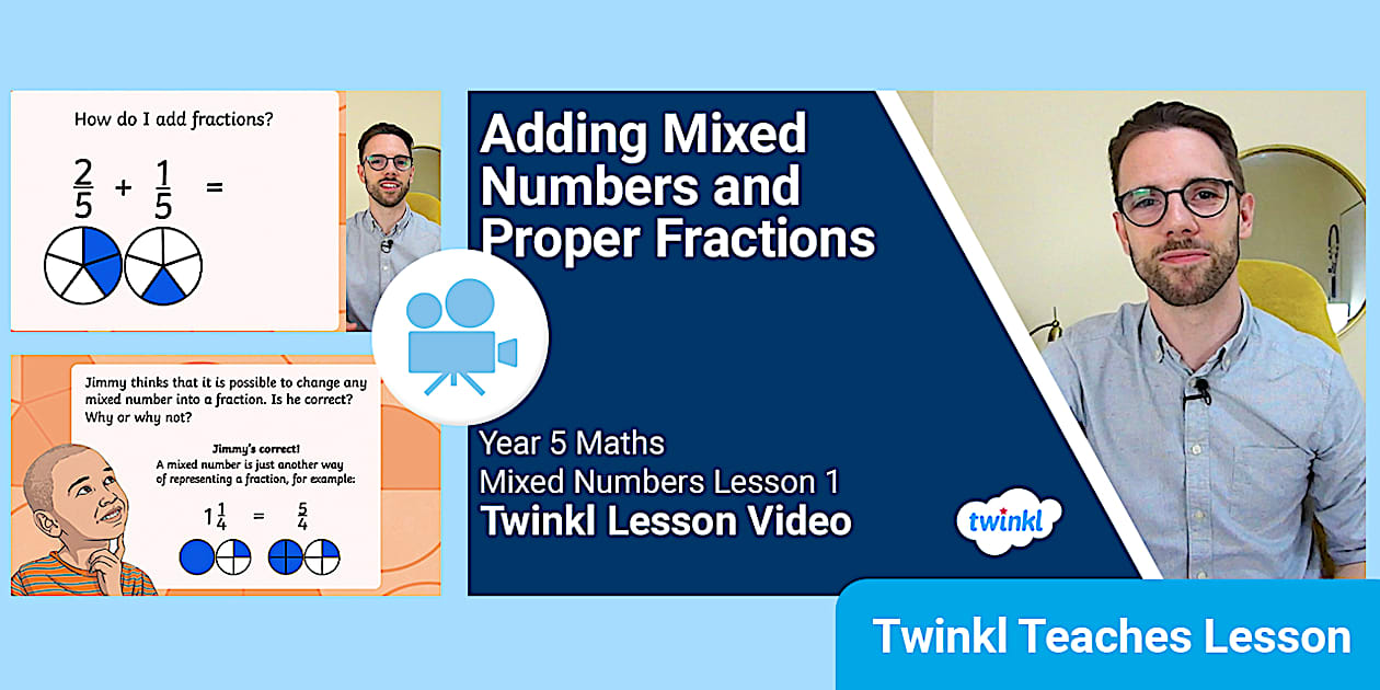 👉 Year 5 (Ages 9-10) Mixed Numbers: Video Lesson 1