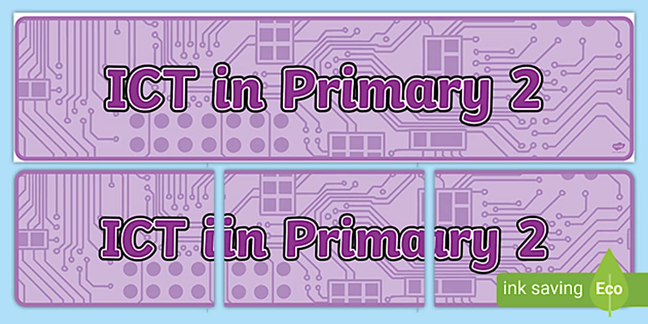 👉 ICT In Primary 2 Display Banner (Hecho por educadores)